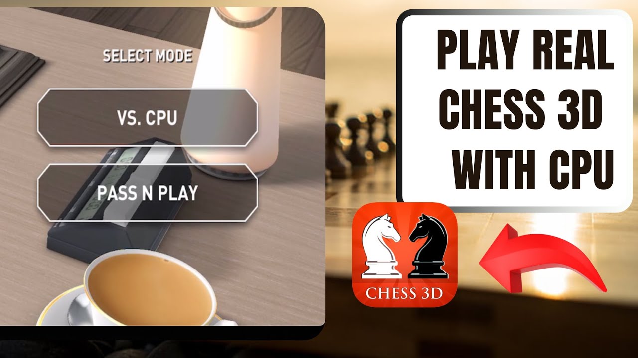 How you can play Real Chess 3D with CPU | GamingExplained - YouTube