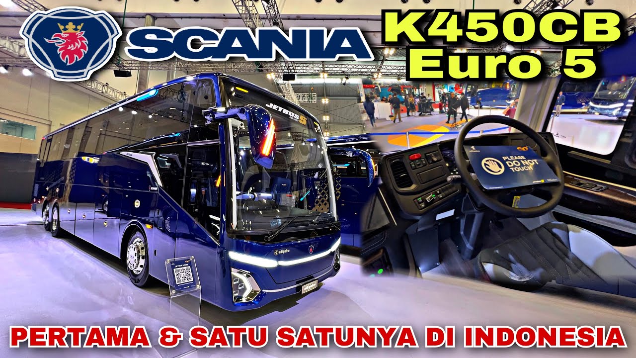 SCANIA K450CB EURO 5 Pertama & Satu Satunya Di Indonesia 😍🇮🇩 Dibalut ...