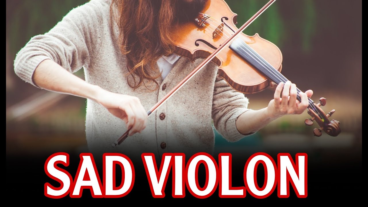 SAD VIOLIN - Sad & Emotional VIOLIN - (Song Instrumental) - YouTube