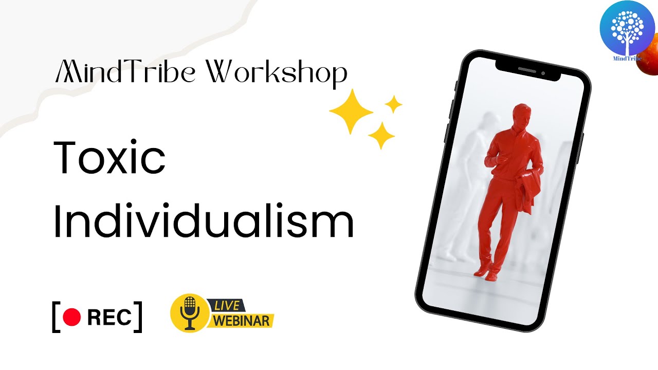 Toxic Individualism: The Hidden Crisis of Our Times | MindTribe ...