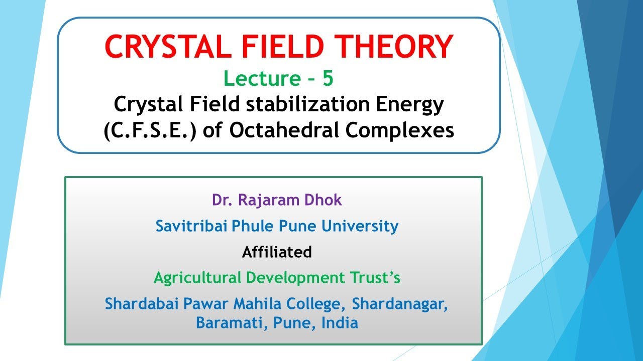 Crystal Field Theory Lecture 5 | Crystal Field stabilization Energy of ...
