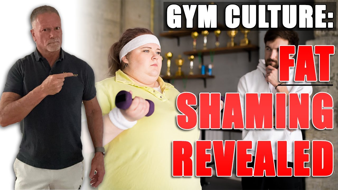 Gym Culture: Fat Shaming Revealed - YouTube