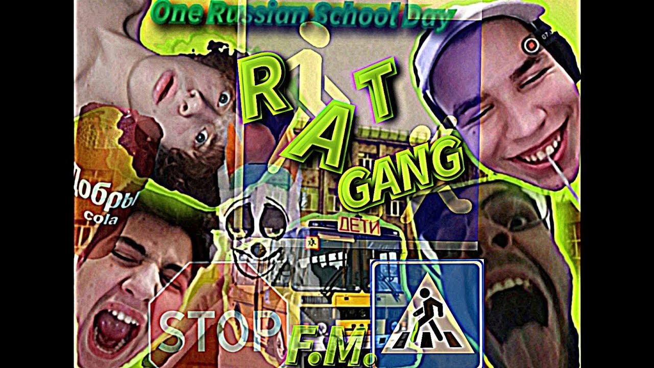 One school day of the Russian gang-(RAT GANG) The video is intended for ...