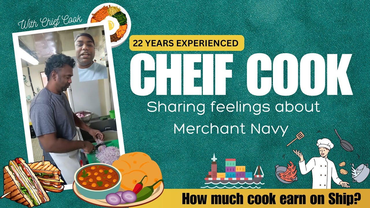 Salary of Chief Cook on Ship | 22 years Experienced Cook telling about ...