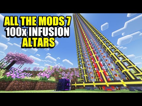 Ep117 100x Infusion Altars - Minecraft All The Mods 7 Modpack - YouTube