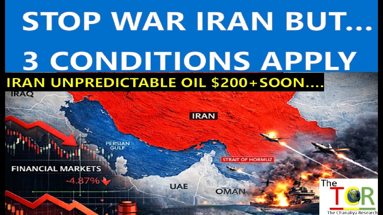 STOP WAR IRAN BUT 3 CONDITIONS APPLY IRAN UNPREDICTABLE OIL $200+SOON ...