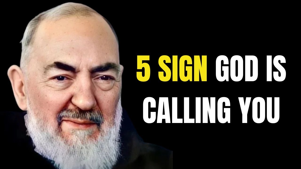 PADRE PIO: 5 Signs God Is Calling You - YouTube