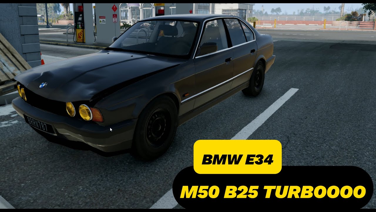 BeamNG Drive | Bmw E34 525i M50 Turbo |Makam aracına M50 Turbo ...