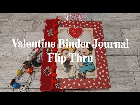 Valentine Binder Journal - Flip Through - Video 2 #journal #diy SOLD ...