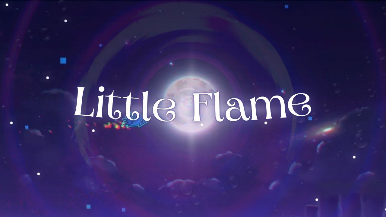 Little Flame Hosted by Neofar & YukiMasterGD (2.2) - YouTube