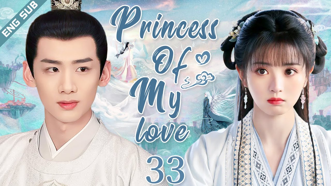【ENG SUB】Princess of My Love EP33 | Strategy Master Loves Lively Girl | Bai Jingting/ Tian Xiwei ...
