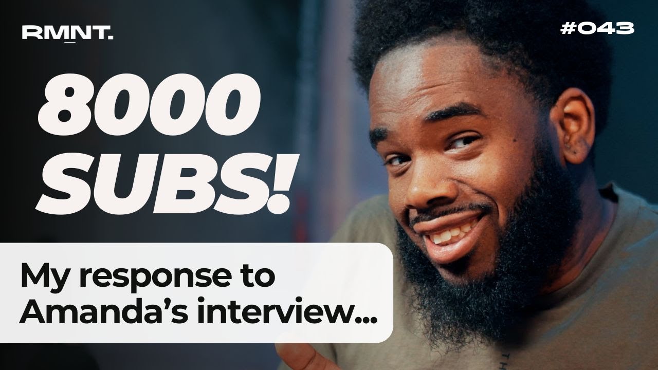 8000 Subscribers! My Response to Amanda Buy's Interview | #043 - YouTube
