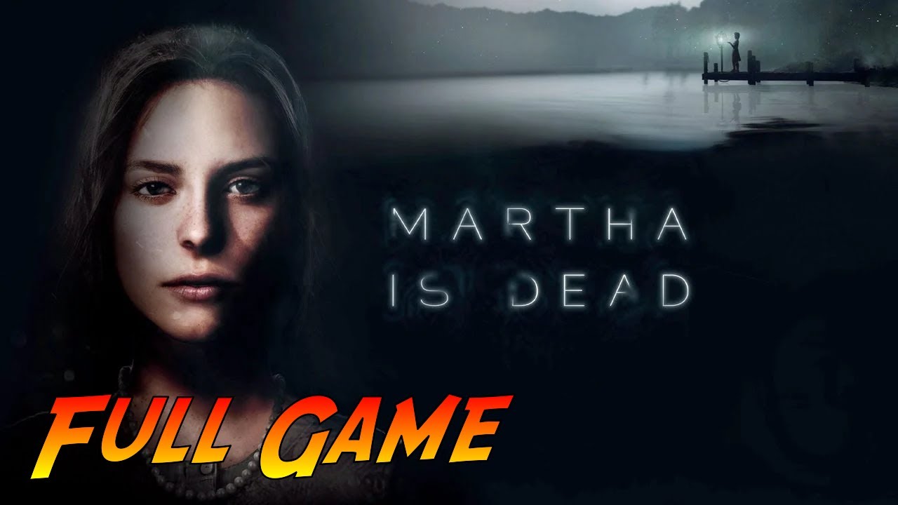 Martha Is Dead | Complete Gameplay Walkthrough - Full Game | No ...
