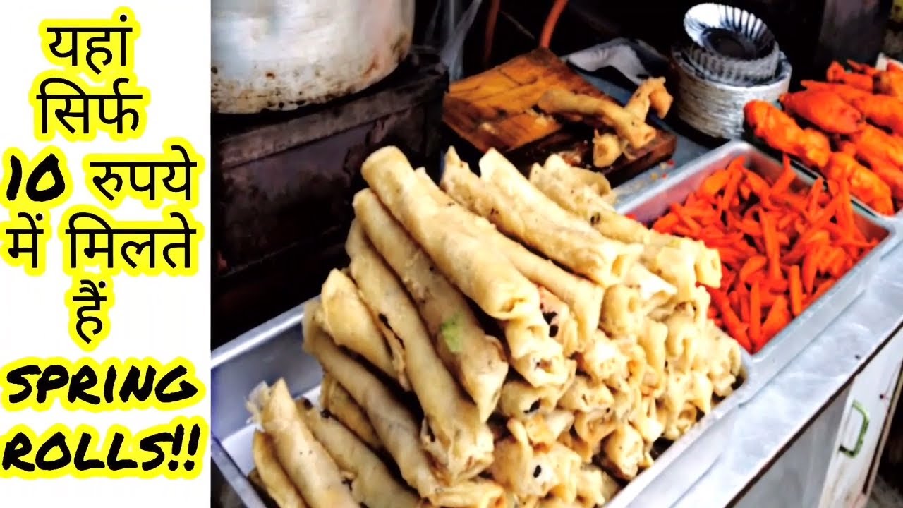 Tasty and Cheap Spring Roll | Delhi Street Food | Make Recipes Better ...