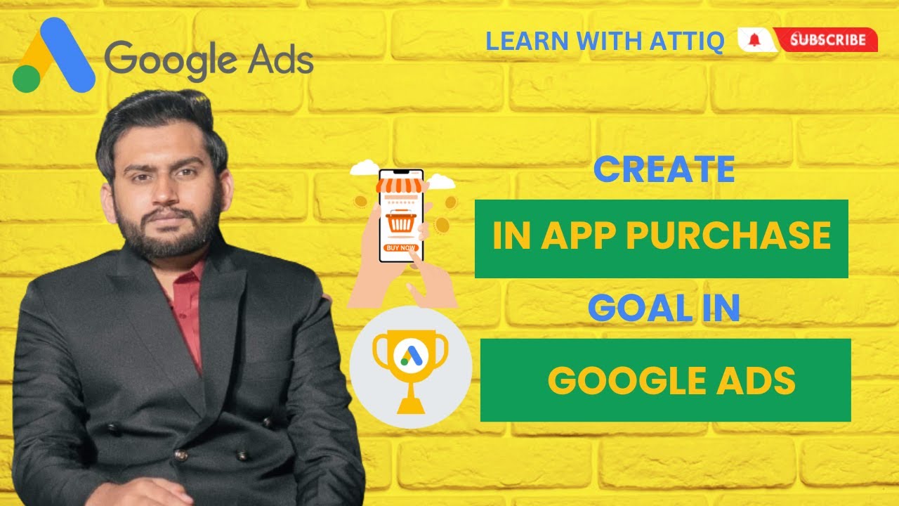 Lecture 18 - How to Create In App Purchases Goal in Google Ads? - YouTube