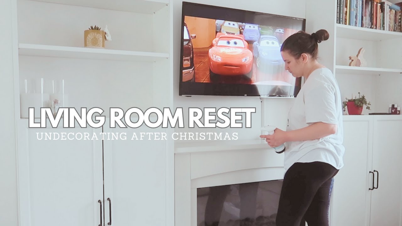 POST CHRISTMAS RESET | Undecorating | Living Room Reset 🛋️ - YouTube