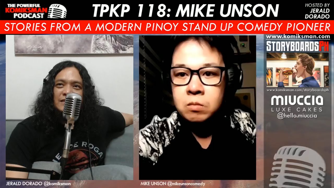 TPKP 118: Mike Unson | Stories From a Modern Pinoy Stand Up Comedy ...