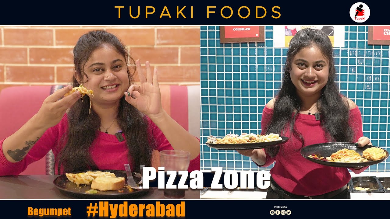 Pizza Zone In Begumpet, Hyderabad | Unlimited Food | Tupaki Foods - YouTube