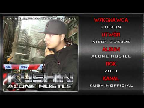 Kushin - Kiedy Odejdę - YouTube
