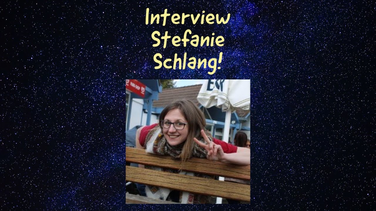 What do you think? Series, #4 Interview with Stefanie Schlang! - YouTube