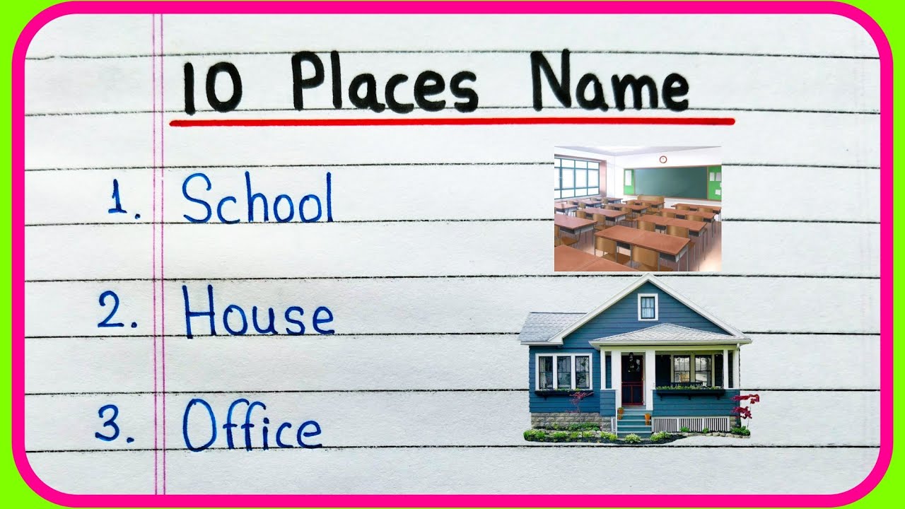 10 Places Name | 10 Places Name in English | Write 10 Places Name | 10 ...