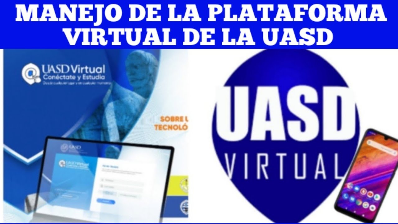 como utilizar la plataforma virtual de la UASD Universidad Autónoma de ...