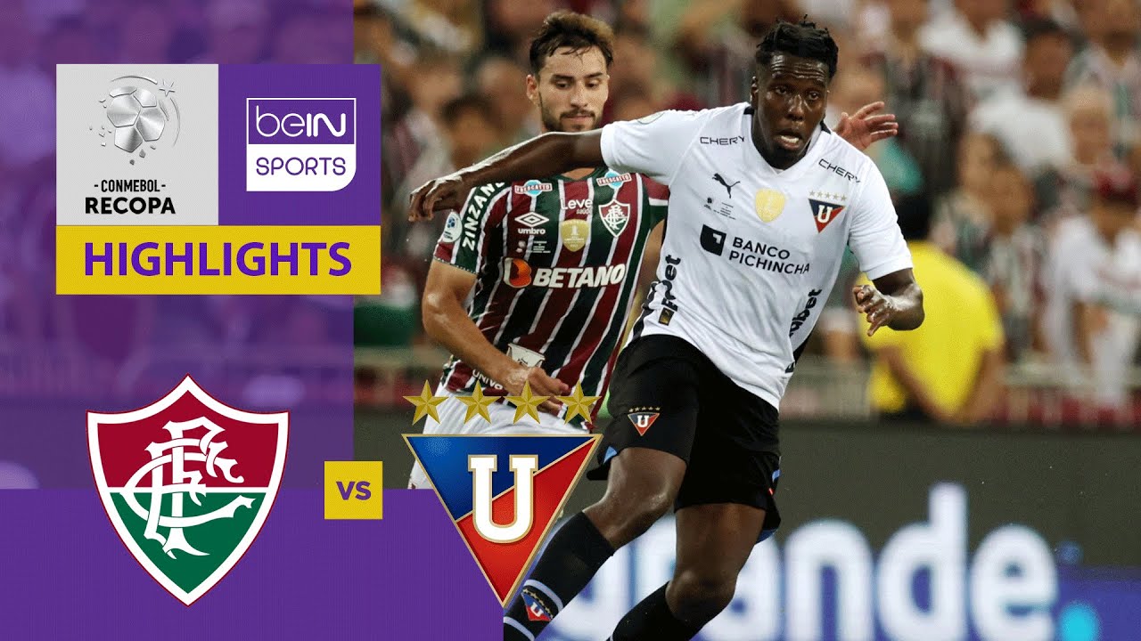 Fluminense v LDU Quito | Recopa Sudamericana | Match Highlights - YouTube