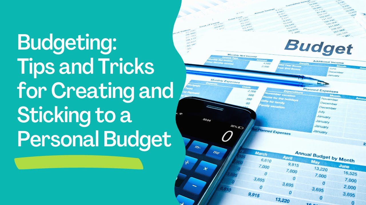Budgeting: Tips and Tricks for Creating and Sticking to a Personal ...
