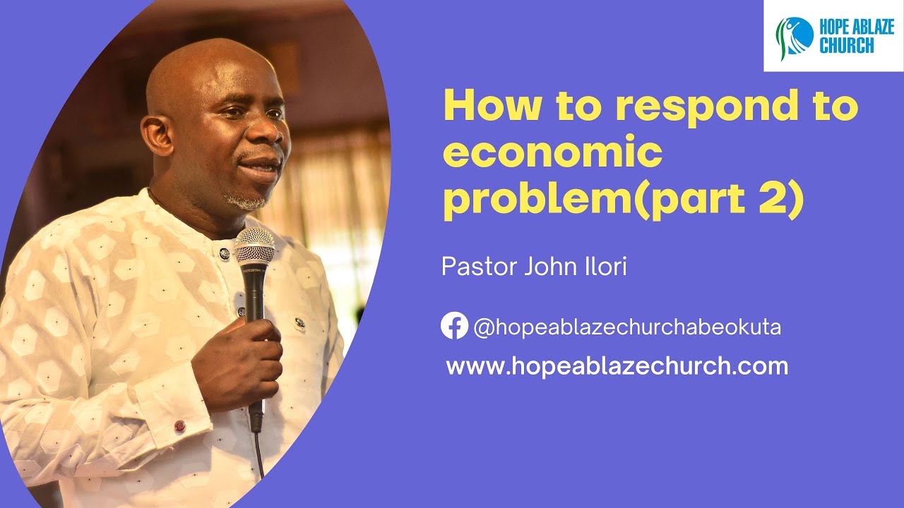 How to Overcome Economic Problems (part 2) | Pastor John Ilori ...