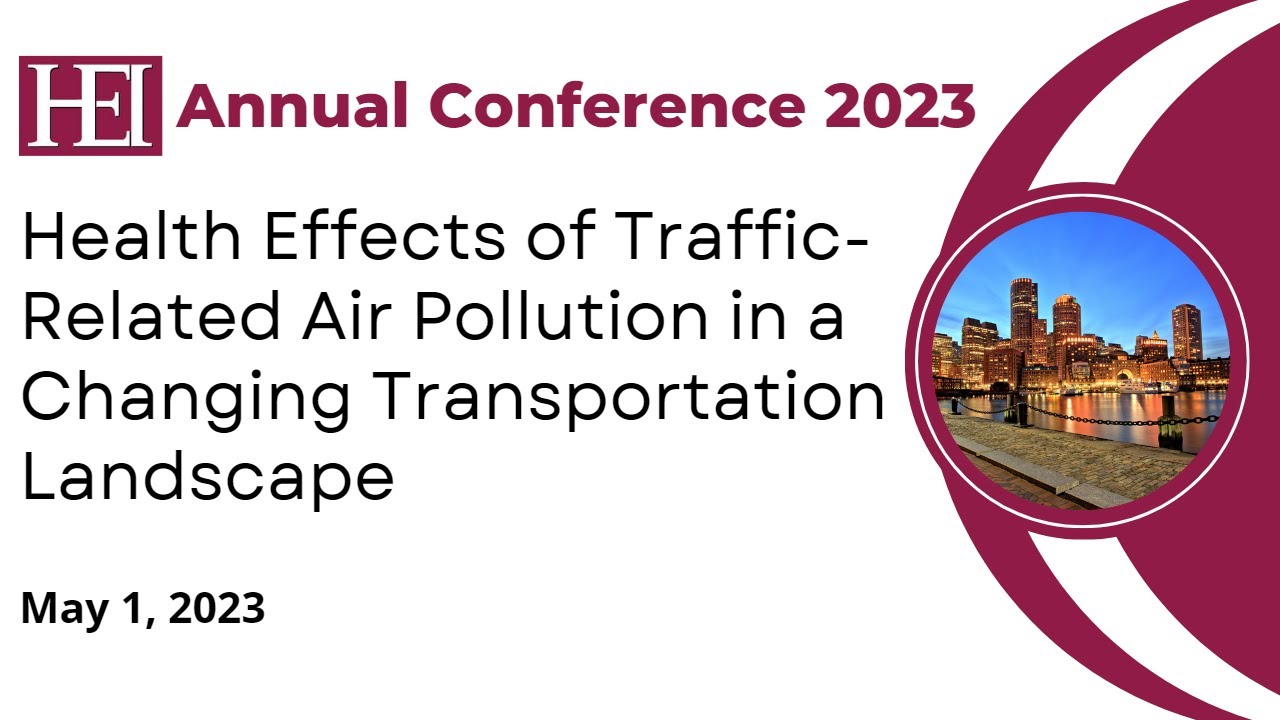 Health Effects of Traffic-Related Air Pollution in a Changing Transportation Landscape - HEI AC ...