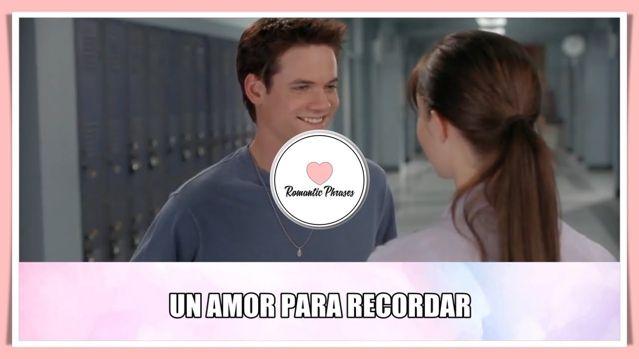 Un Amor Para Recordar - "Tienes que prometer que no te enamorarás de mí ...