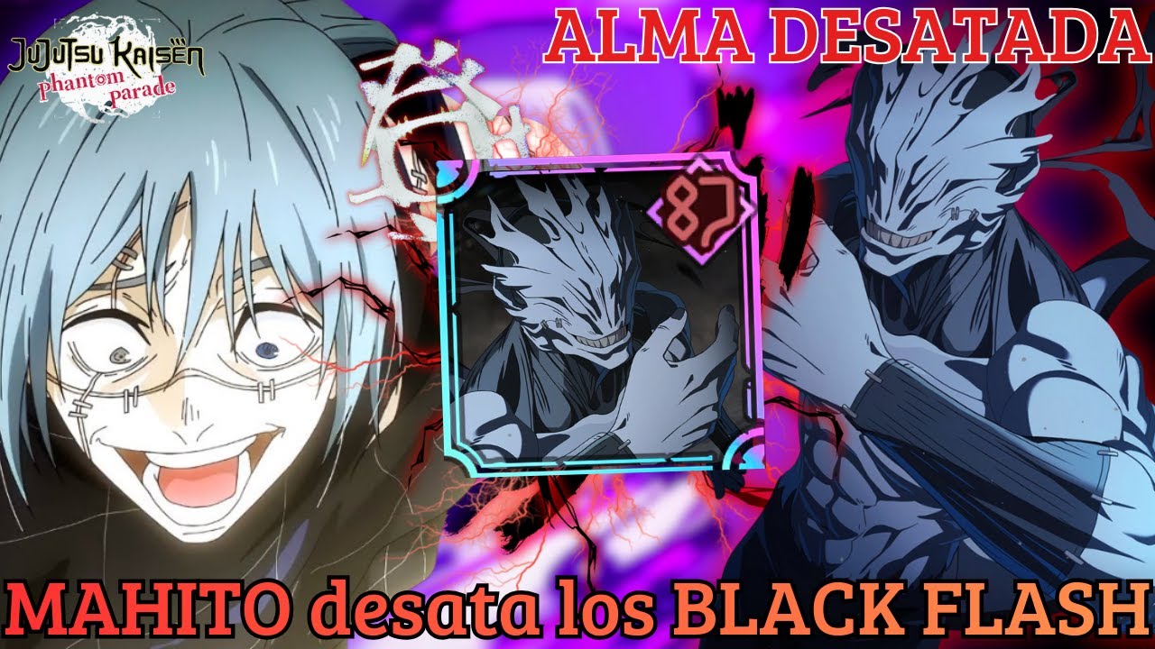 🧩🌀MAHITO 120% CAMBIA TODO siendo ROJO | JJK: Phantom Parade - YouTube