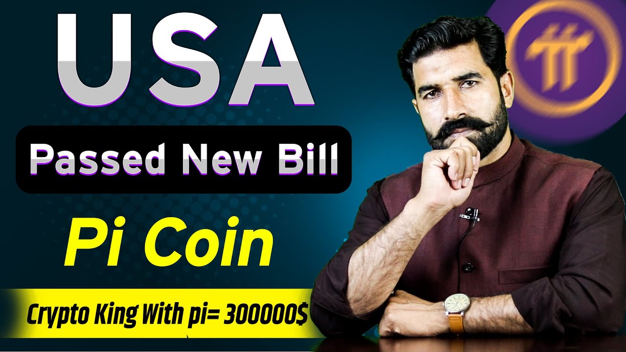 USA Passed New Bill, Pi Coin Crypto King, New Price | Pi Network Price ...