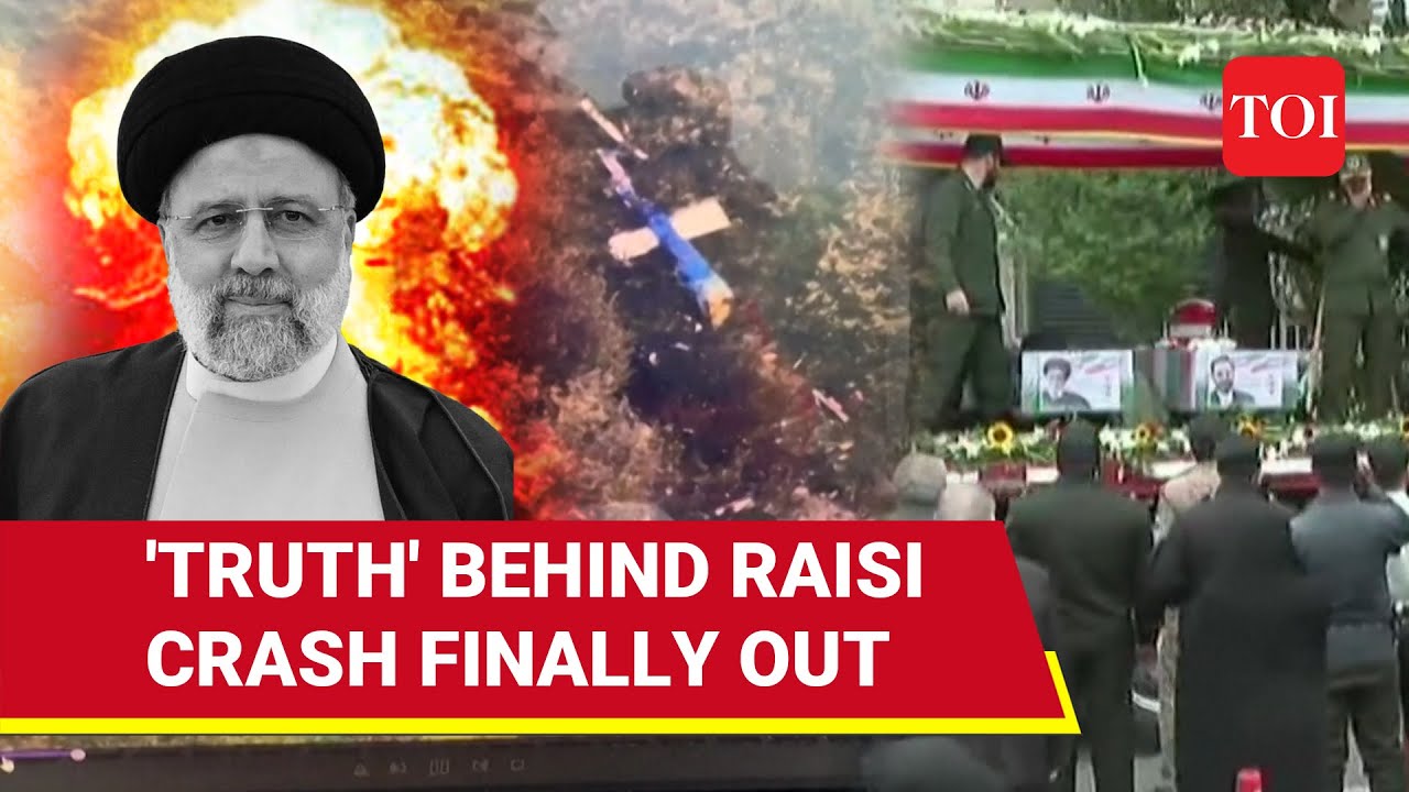 'Raisi Was Killed Because...': Iran Finally Reveals Real Cause Of Crash ...