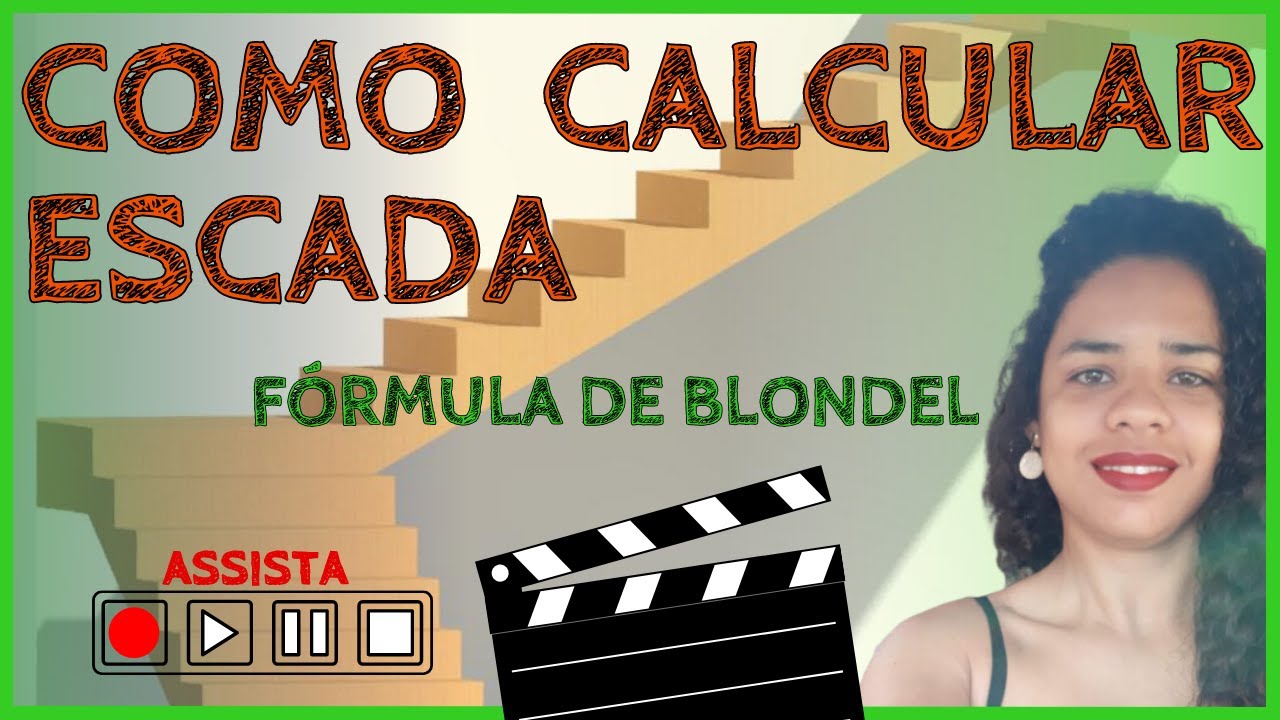 COMO CALCULAR ESCADA - FÓRMULA DE BLONDEL - YouTube