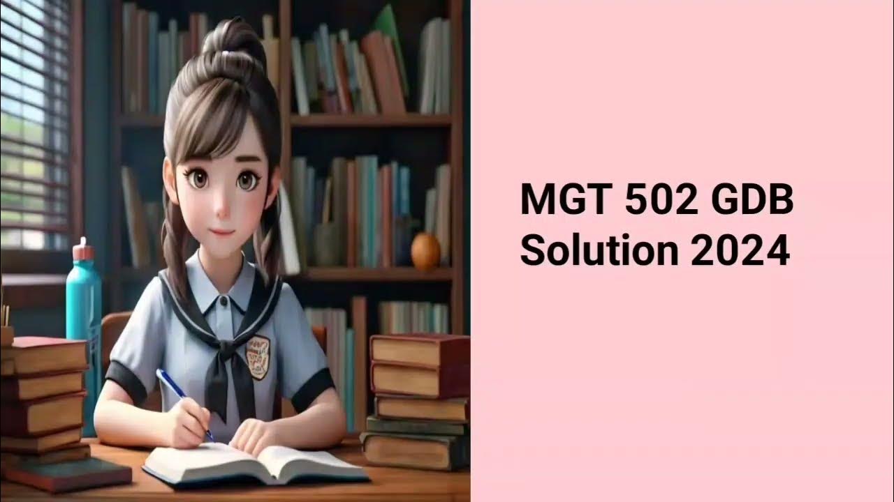 Mgt 502 GDB Solution 2024 || #Mgt502solvedgdb #Gdbsolutionofmgt502 - YouTube