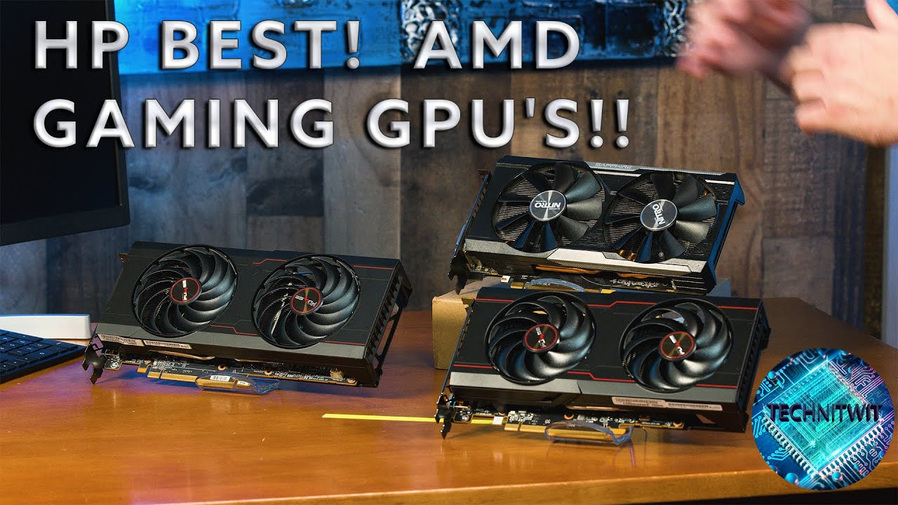 HP BEST! AMD Gaming GPU'S!! A Upgrade List of all the GPU's that will ...
