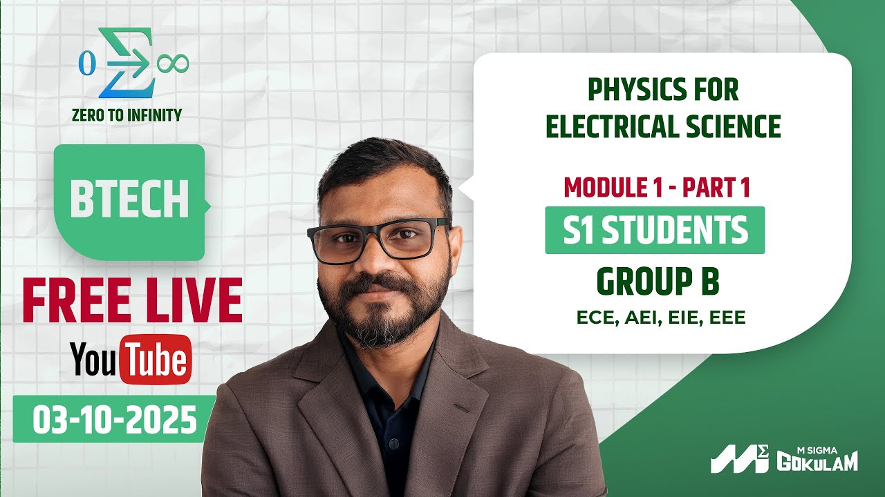 B.Tech S1 | Physics for Electrical Science | Free Live Class | @ 7 PM | Zero to Infinity - YouTube