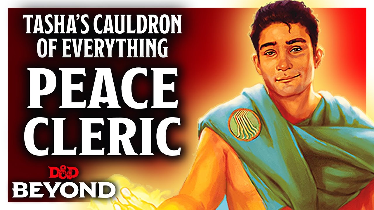 Peace Domain Cleric in Tasha's Cauldron of Everything - D&D Beyond ...