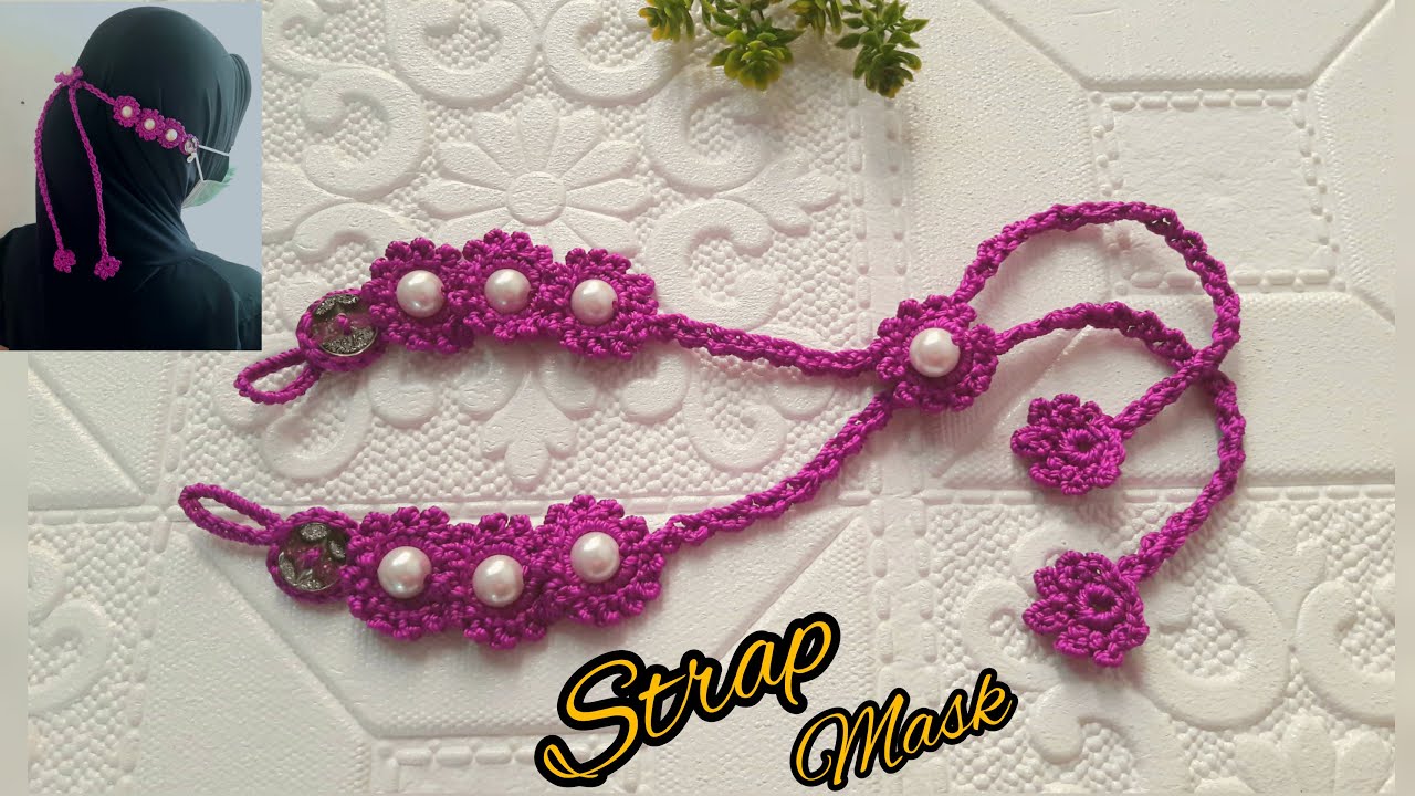 Strap Mask Crochet 2 | strap masker rajut - YouTube
