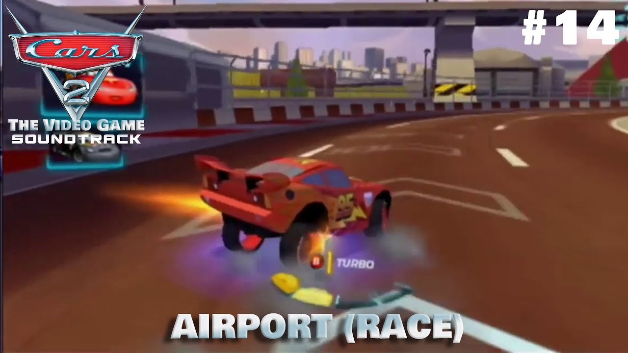 Cars 2: The Video Game Soundtrack - Airport (Race) (14) - YouTube
