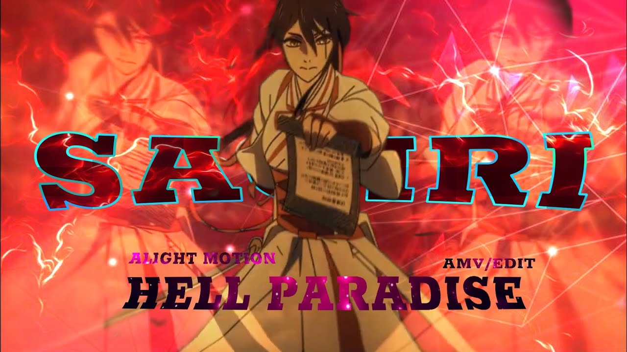 𝚂𝙰𝙶𝚄𝚁𝙸☠︎︎[𝙷𝙴𝙻𝙻 𝙿𝙰𝚁𝙰𝙳𝙸𝙴𝚂] 𝙰𝙼𝚅/𝙴𝙳𝙸𝚃 [𝙰𝙻𝙸𝙶𝙷𝚃 𝙼𝙾𝚃𝙸𝙾𝙽]⌫ - YouTube