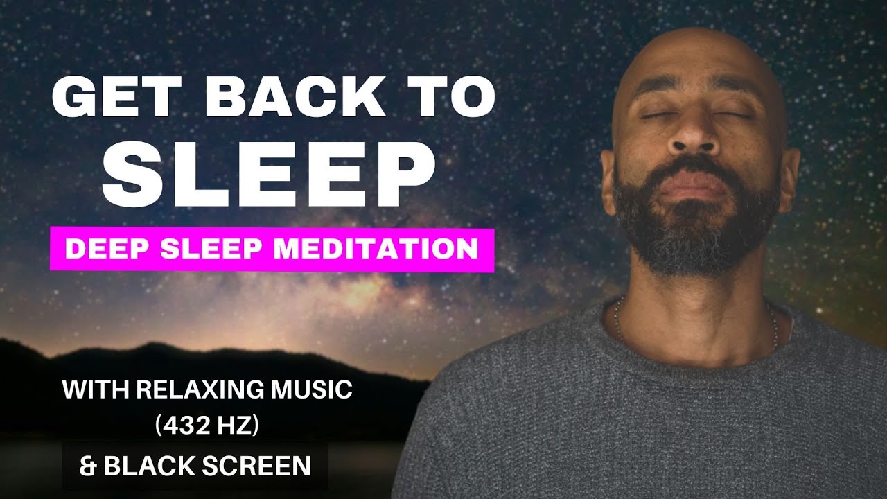 Meditation to get back to sleep when you've woken up | Deep Sleep ...