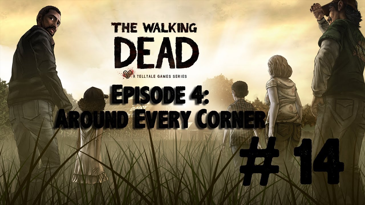 [The Walking Dead: Around Every Corner]: Episode 14 -- ⌠The Missing ...