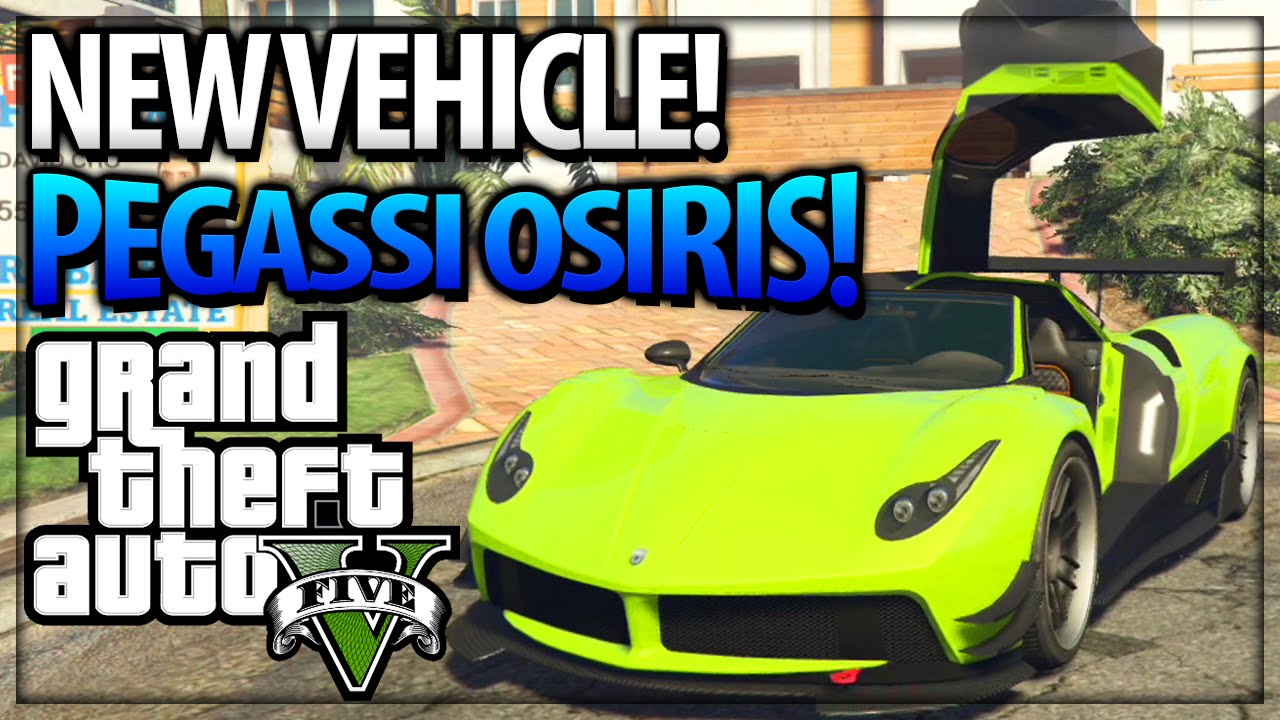 GTA 5 Online - Brand New Pegassi Osiris Super Car! "Ill Gotten Gains ...