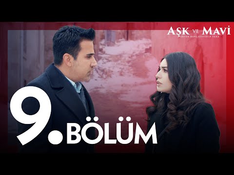 Aşk ve Mavi 9. Bölüm @atvturkiye