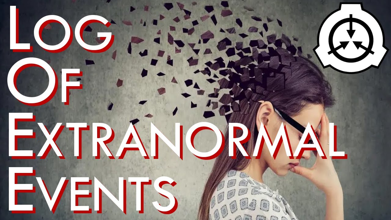 SCP Log of Extranormal Events - Part 2 | 2,000 Subscriber Special - YouTube