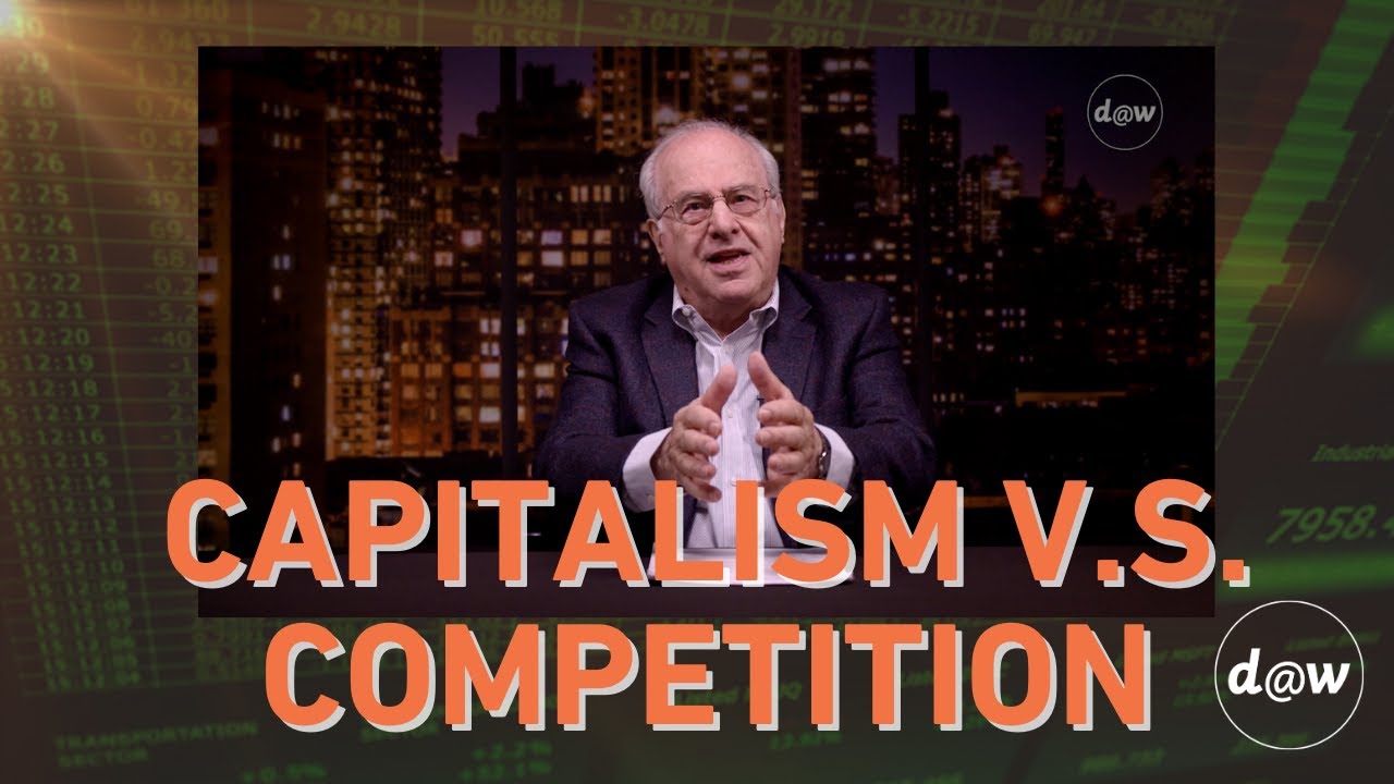 Capitalism vs Competition: Why the Market Creates Monopolies - Economic ...