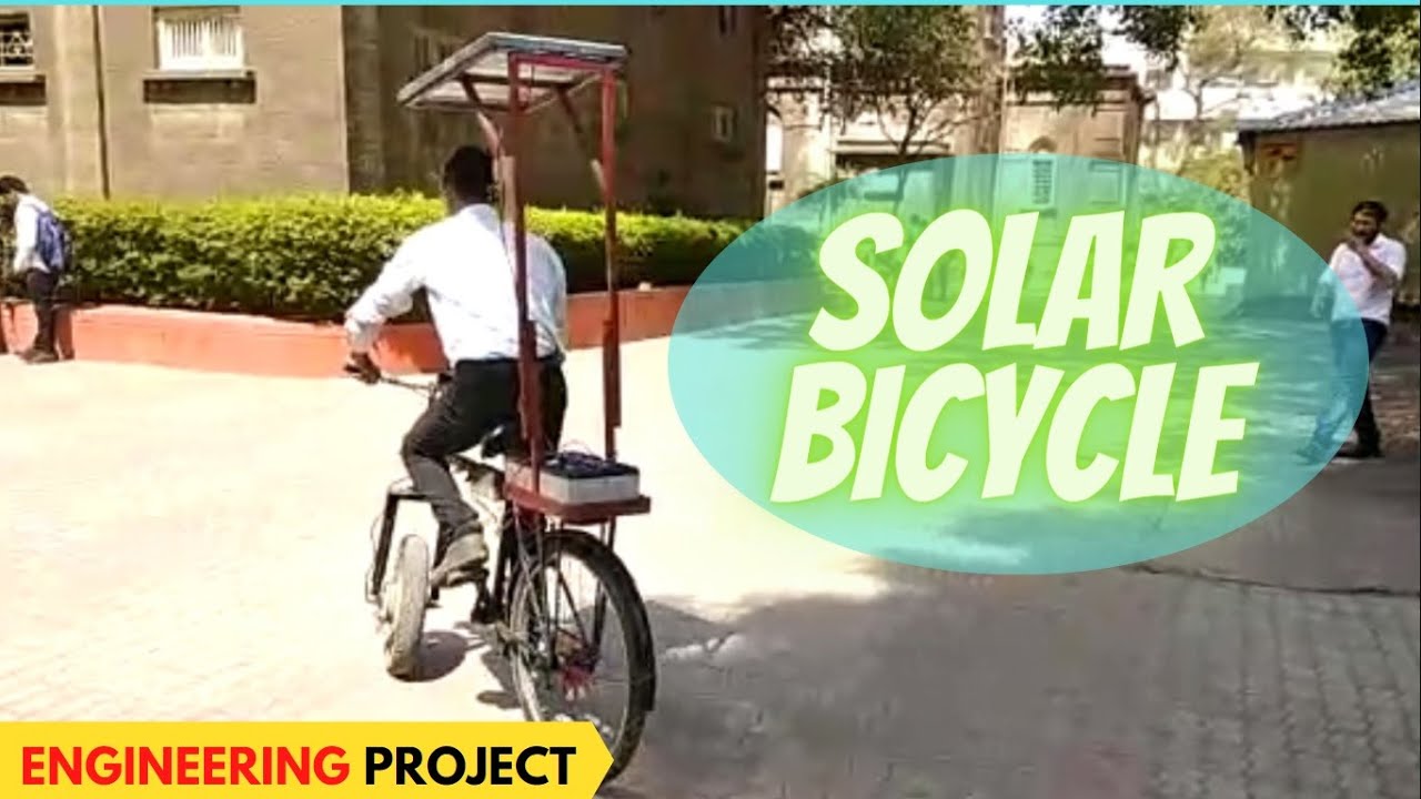 SOLAR POWERED BICYCLE | LOW COST SOLAR BICYCLE | ENGINEERING PROJECT ...