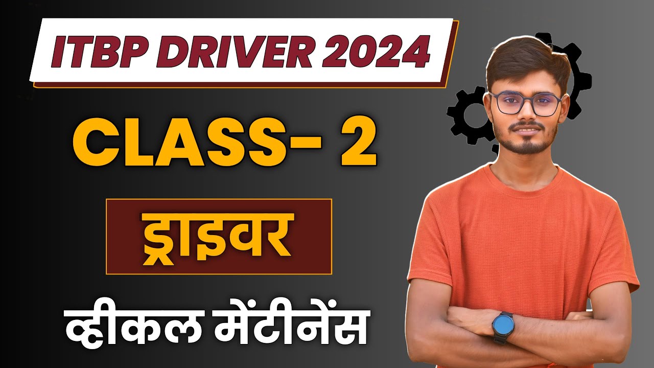 ITBP DRIVER CLASS / ITBP DRIVER CLASS 2024 / ITBP DRIVER SYLLABUS 2024 ...